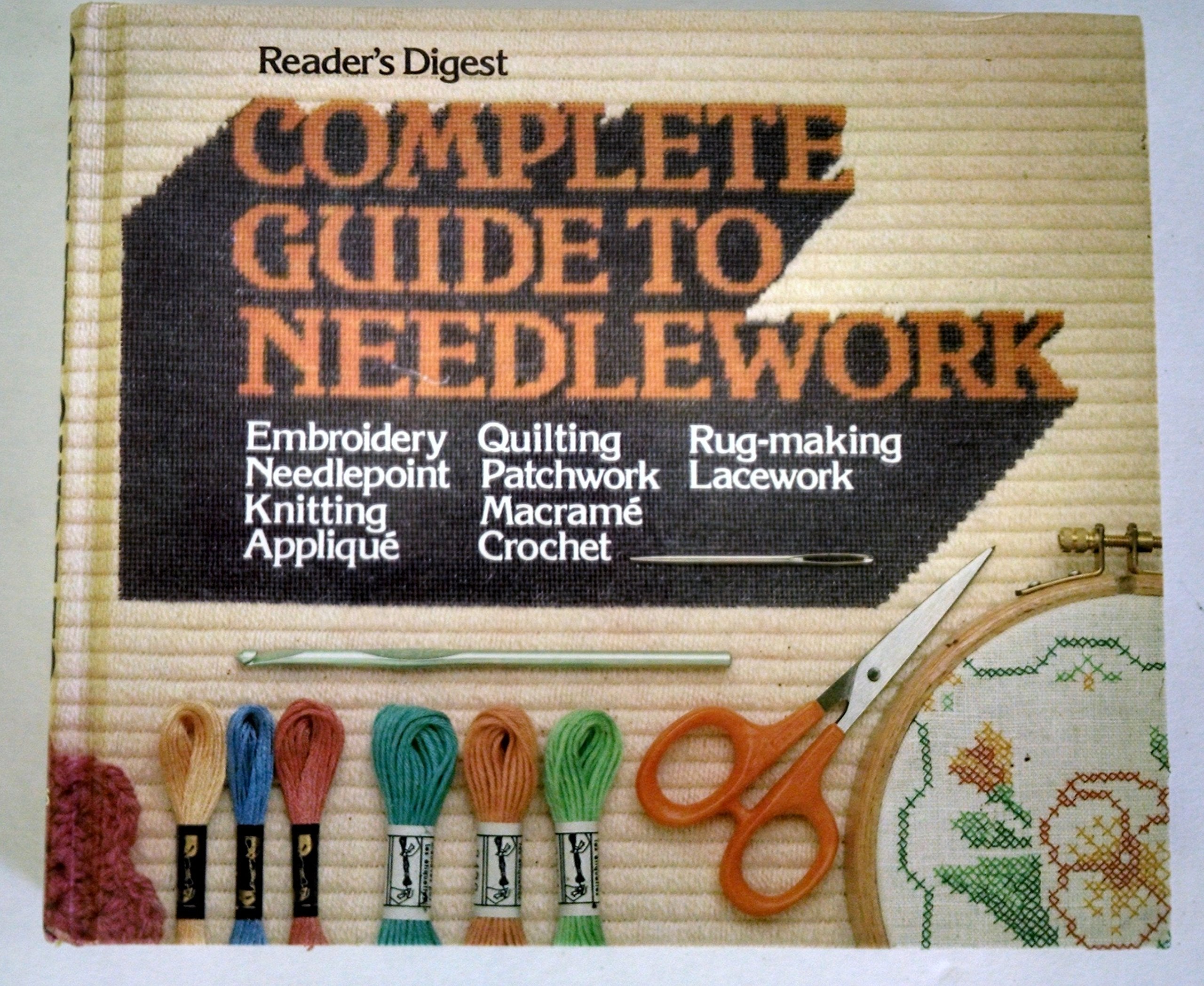 Complete Guide To Needle Work Book – Quiltandsew.com